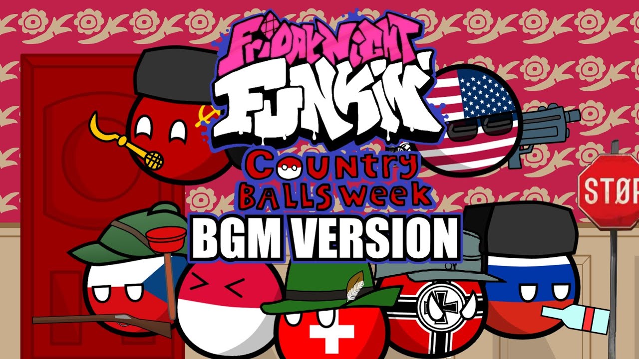 FNF Country Balls Week Reskined BGM VERSION - YouTube