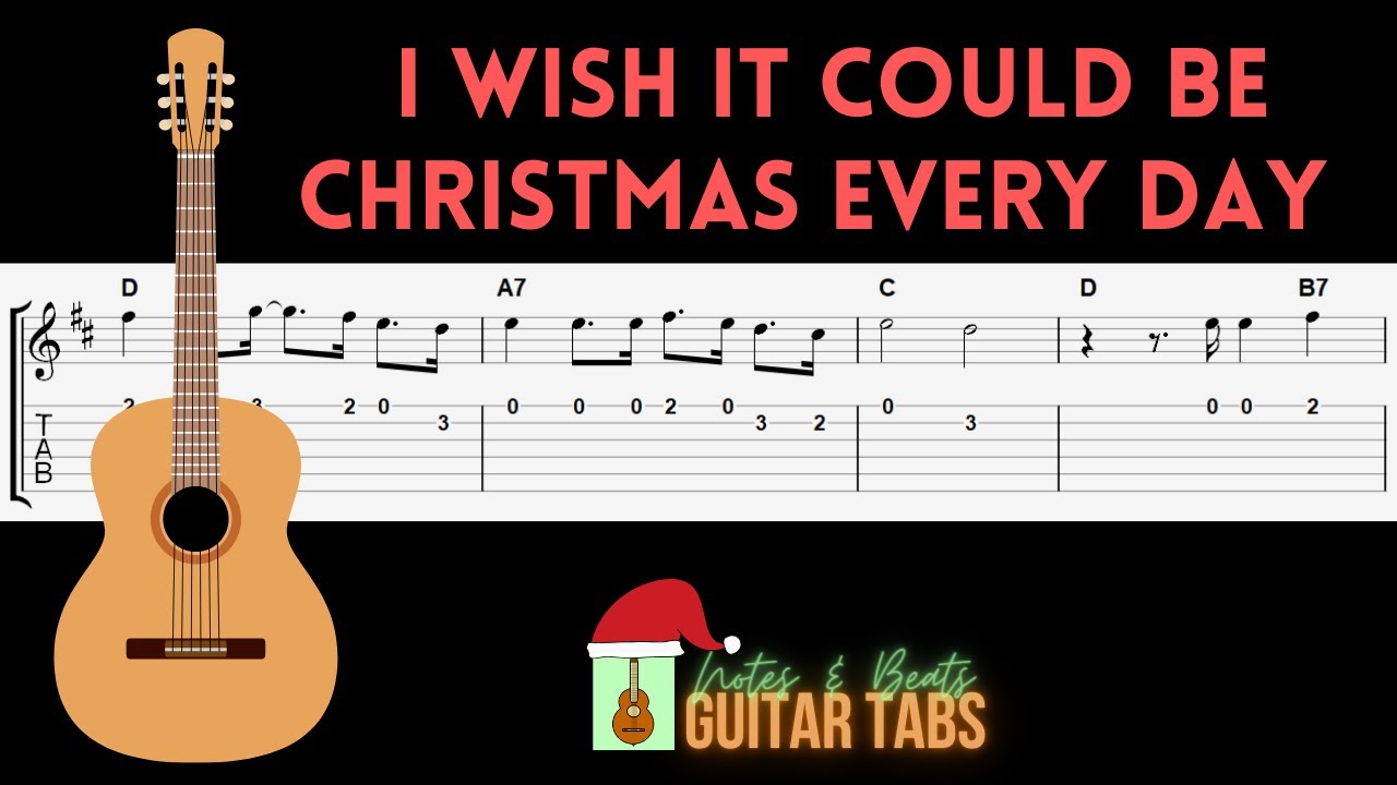 I Wish It Could Be Christmas Every Day GUITAR TAB - YouTube