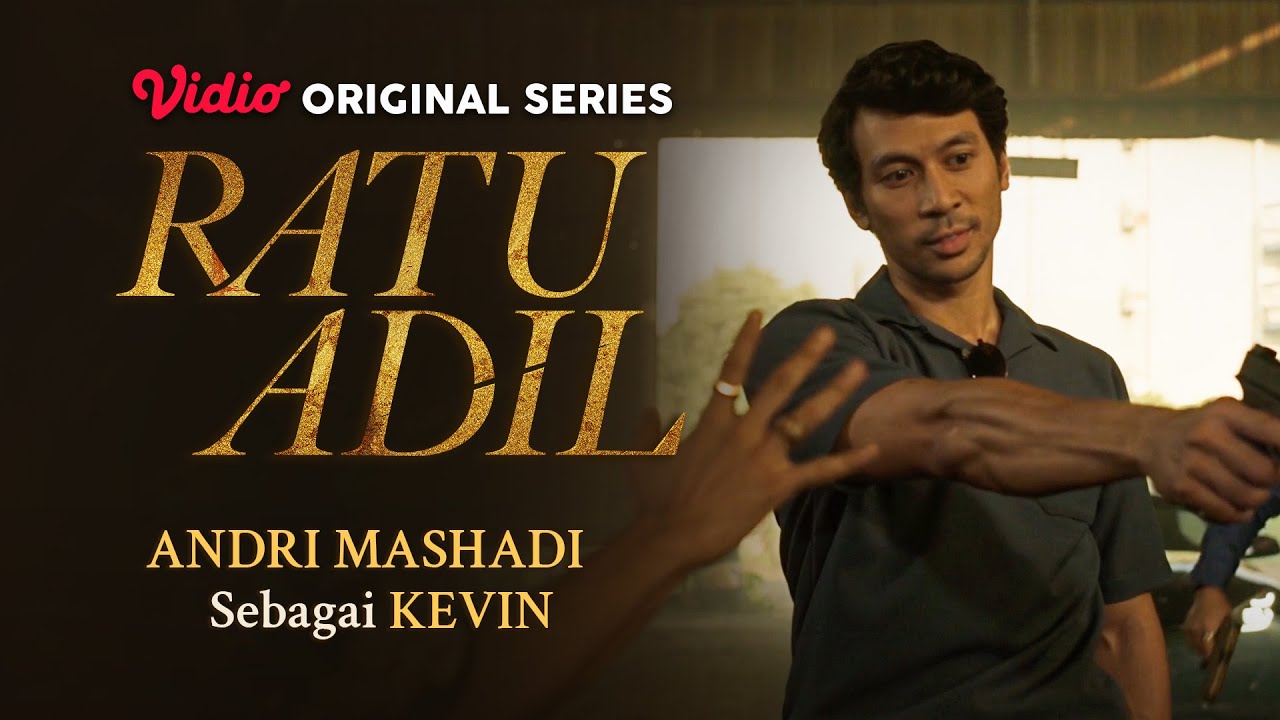 Character Teaser Kevin | Ratu Adil | Andri Mashadi - YouTube