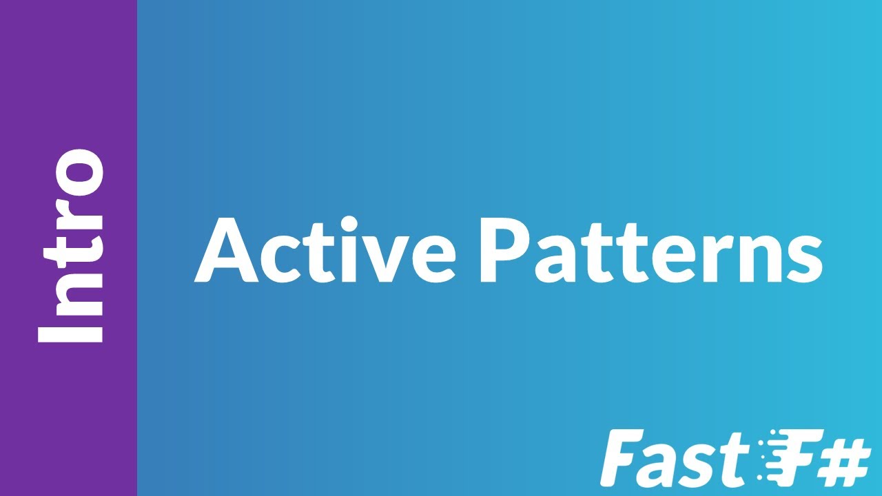 Fast F#: Intro to Active Patterns - YouTube