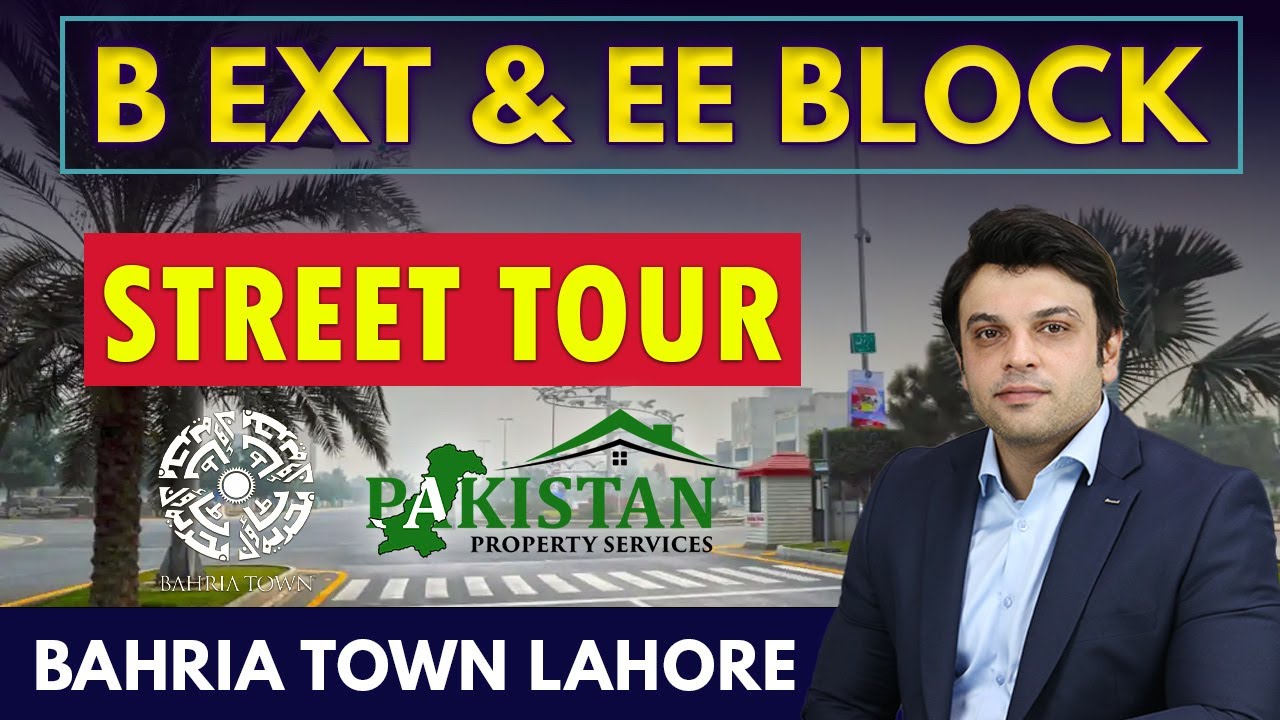 Bahria Town Lahore B Ext & EE Block Live Street Tour October 2024 ...