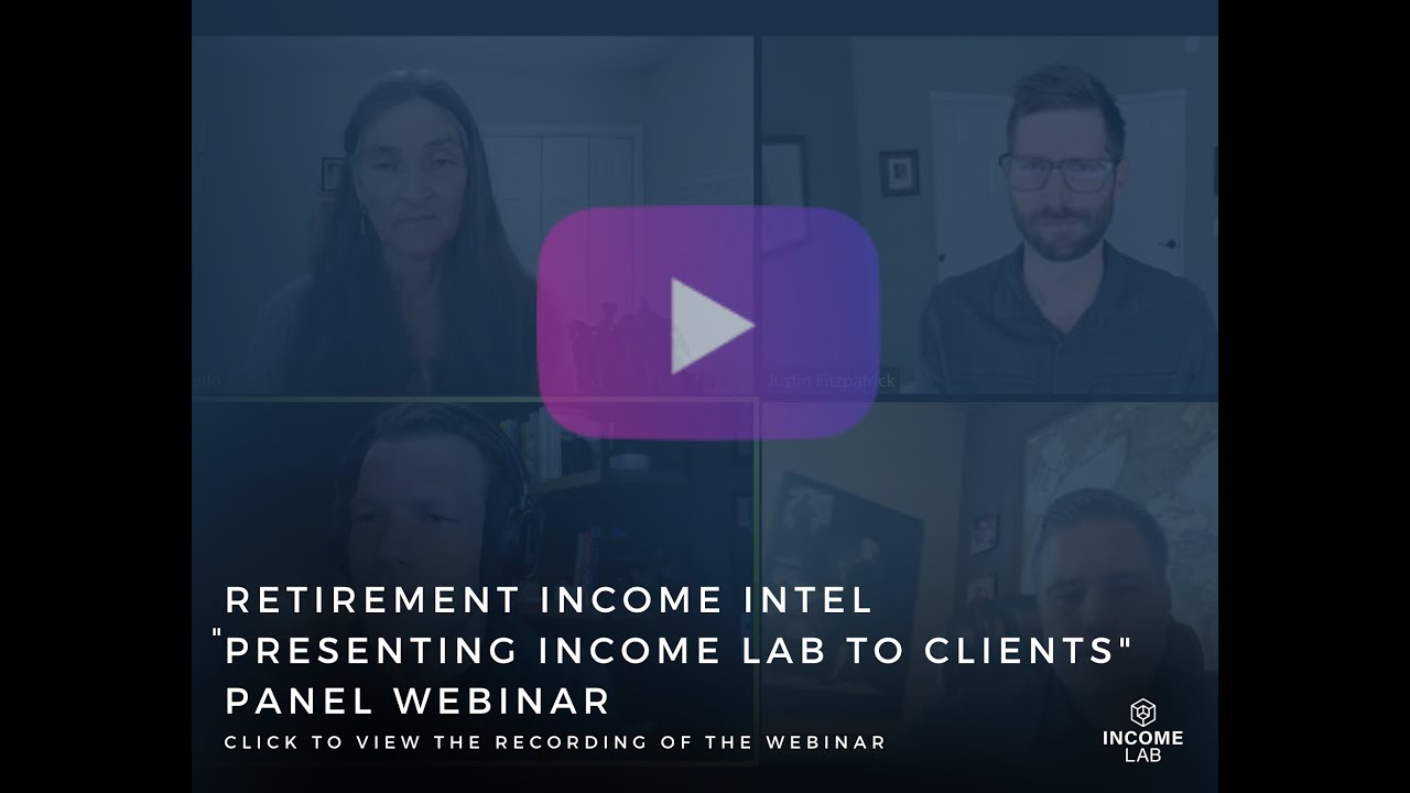 Retirement Income Intel - "Presenting Income Lab to Clients Panel ...