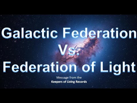 Galactic Federation vs Federation of Light - YouTube