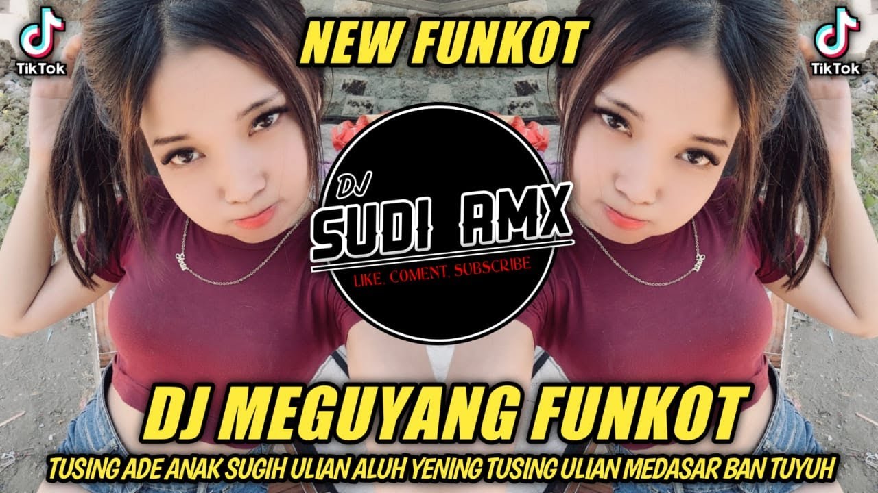 DJ TUSING ADE ANAK SUGIH ULIAN ALUH FUNKOT | DJ MEGUYANG - JACK LEMPUNK | DJ SUDI RMX - YouTube