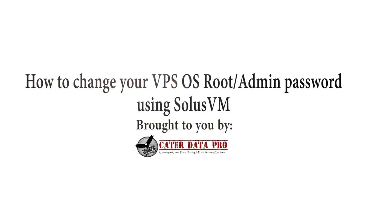 How to Change Your VPS OS Root-Admin Password Using SolusVM - Cater Data Pro - YouTube