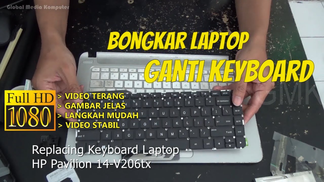 Mengganti Keyboard Laptop HP ProtectSmart Pavilion 14-v206tx, Replacing ...