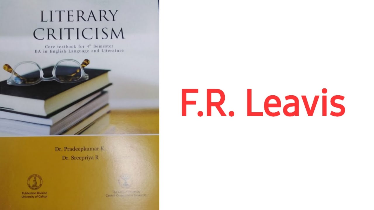 F.R. Leavis - Literary Criticism| Fourth semester BA English| Calicut ...