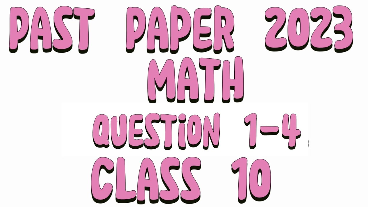 Class 10 Past Paper Maths Federal Board 2023 | fbise |Question 1-4 ...