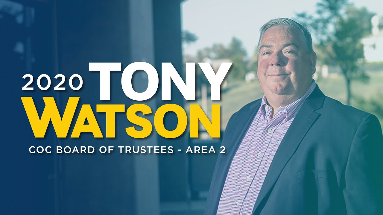 Tony Watson 4 COC Board of Trustees - Area 2 - YouTube