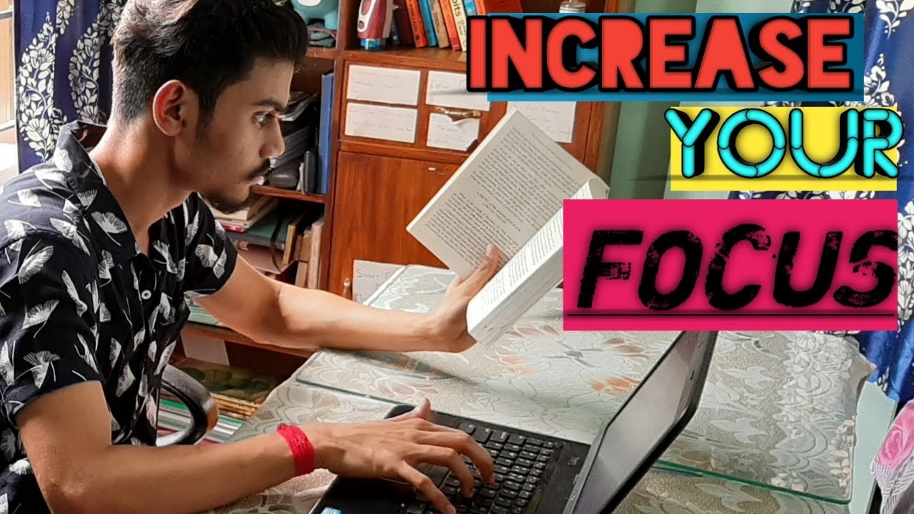How to work with intense focus? || 5 tips to increase your FOCUS at ...