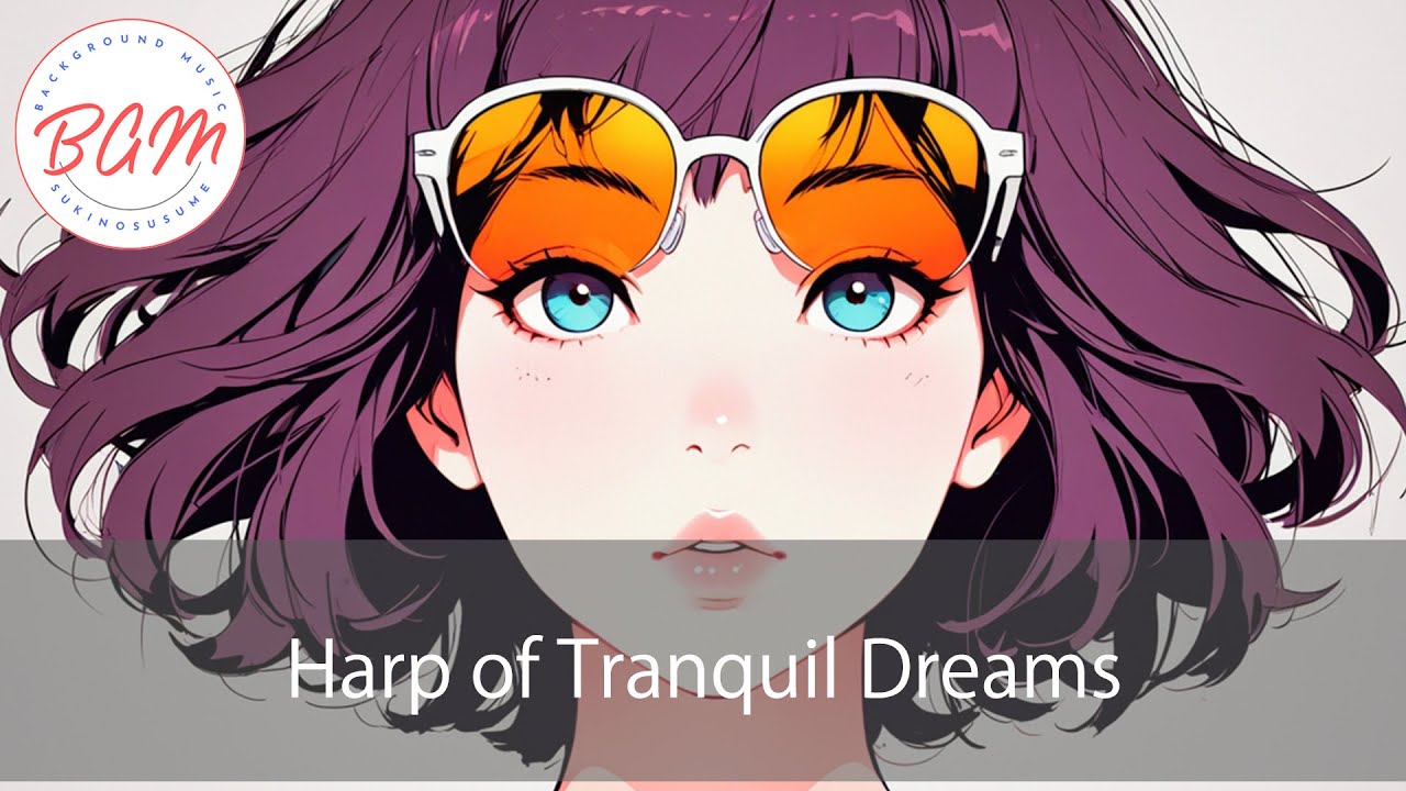 【Harp】Harp of Tranquil Dreams - YouTube