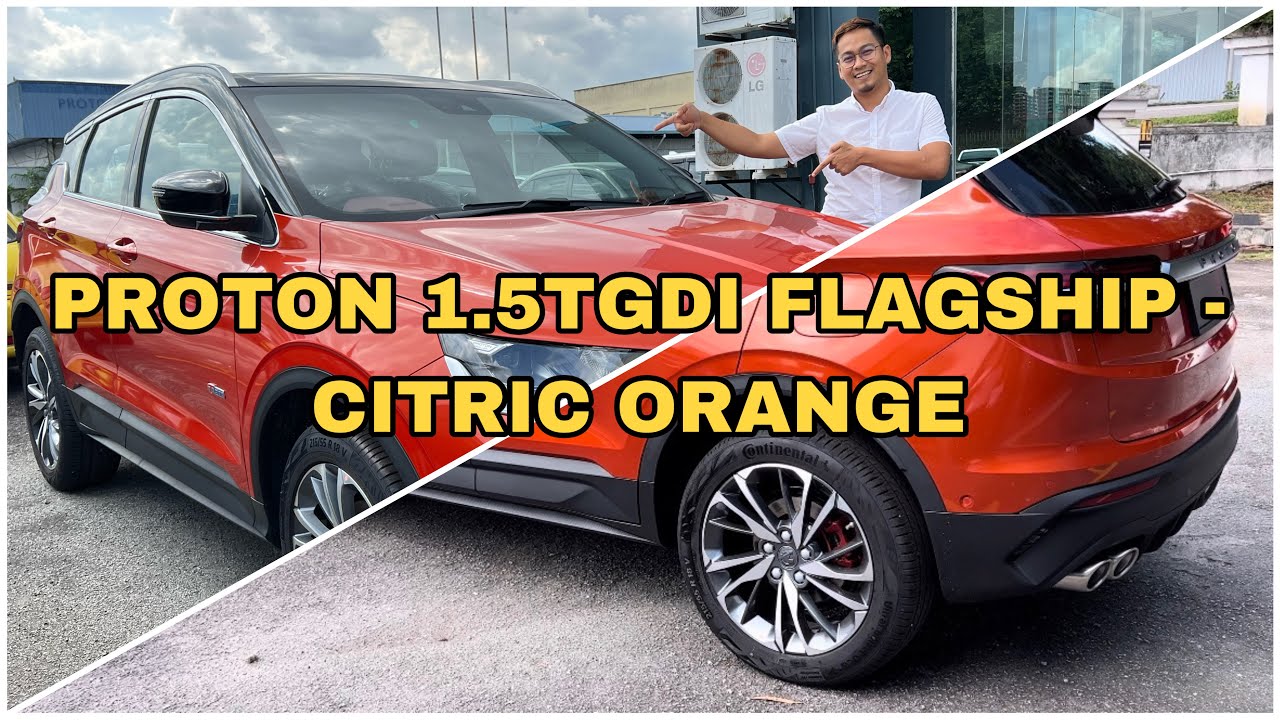 PROTON X50 1.5TGDI FLAGSHIP - CITRIC ORANGE ( @zakiaspar ) - YouTube