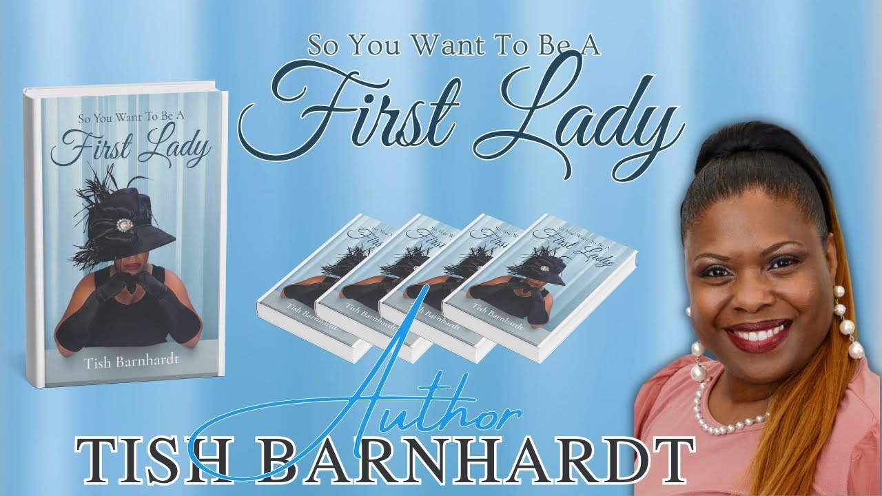 So You Want To Be A First Lady by Tish Barnhardt | Book Highlight - YouTube