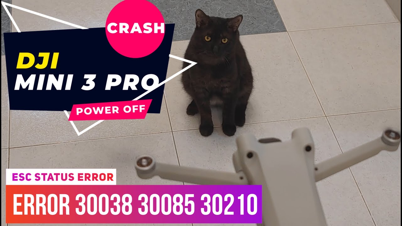 Dji Mini 3 Pro Power Off ESC ERROR CODE 30085 30038 30210 YouTube