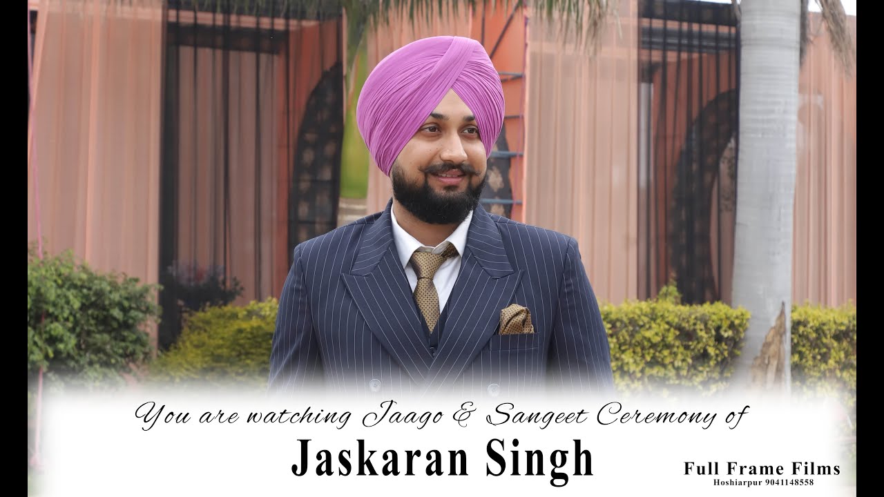 Live | Jaago & Sangeet Ceremony | Jaskaran Singh | Full Frame Films ...