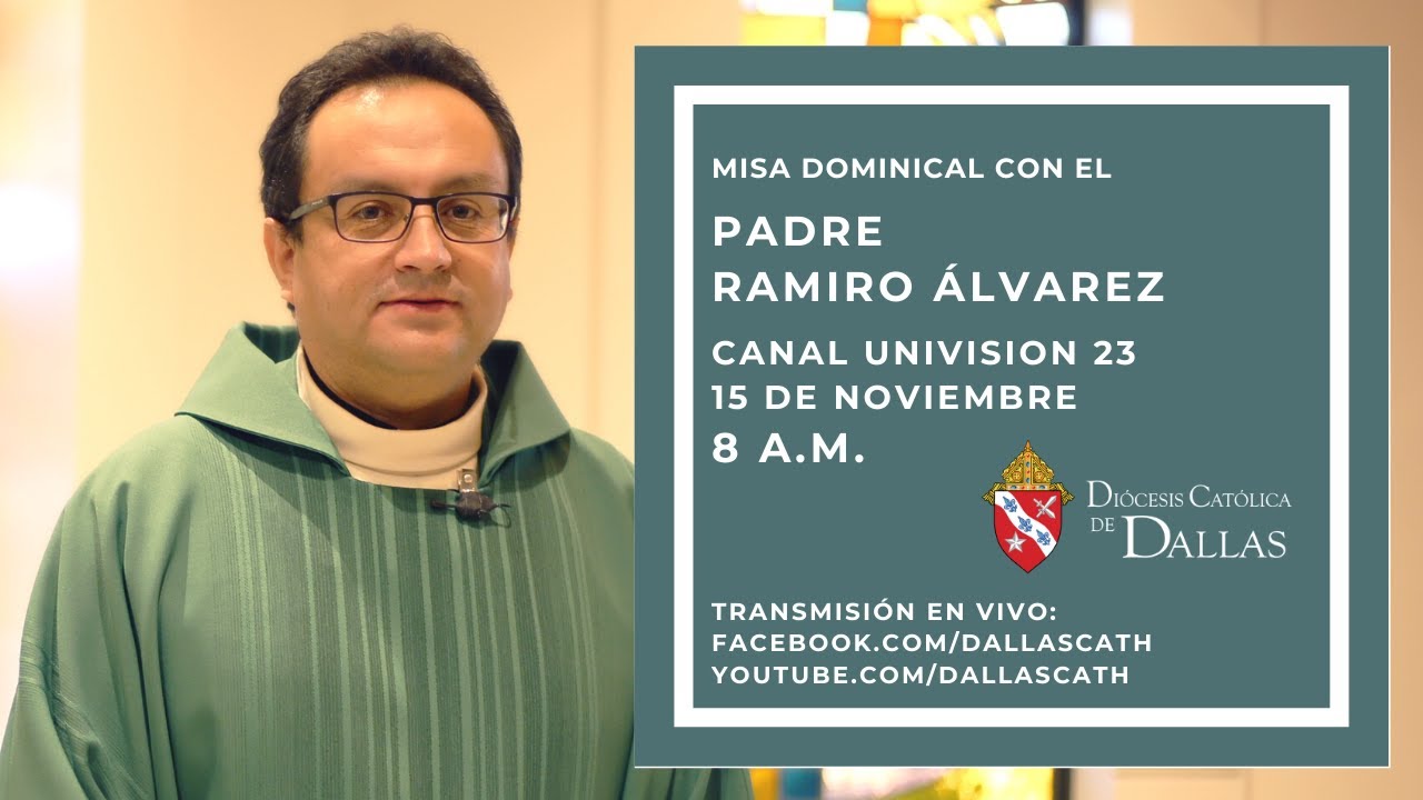 Misa Dominical con el Padre Ramiro Álvarez - YouTube