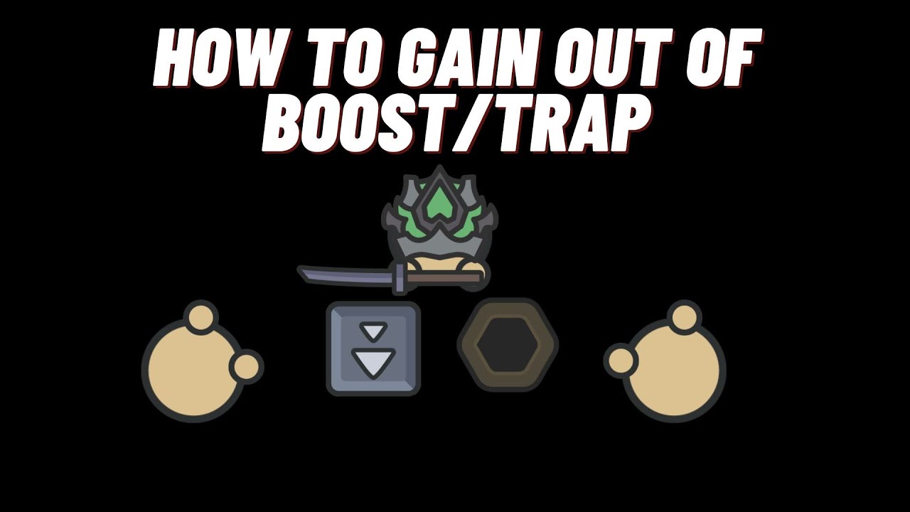 Cách phát huy hết công năng của boost/trap - YouTube