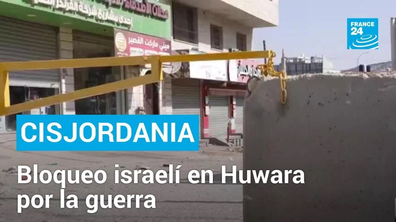 Ciudad palestina de Huwara, reflejo de una Cisjordania bajo bloqueo de ...