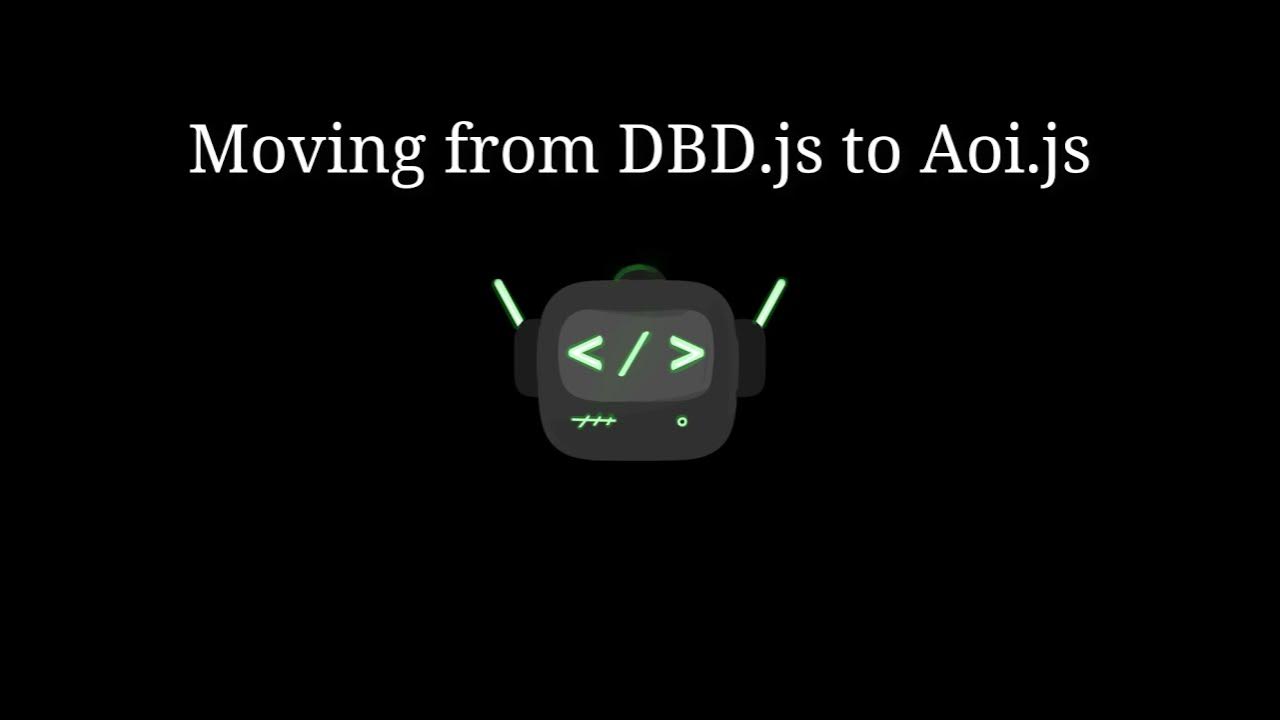How to change from DBD.js to Aoi.js - YouTube