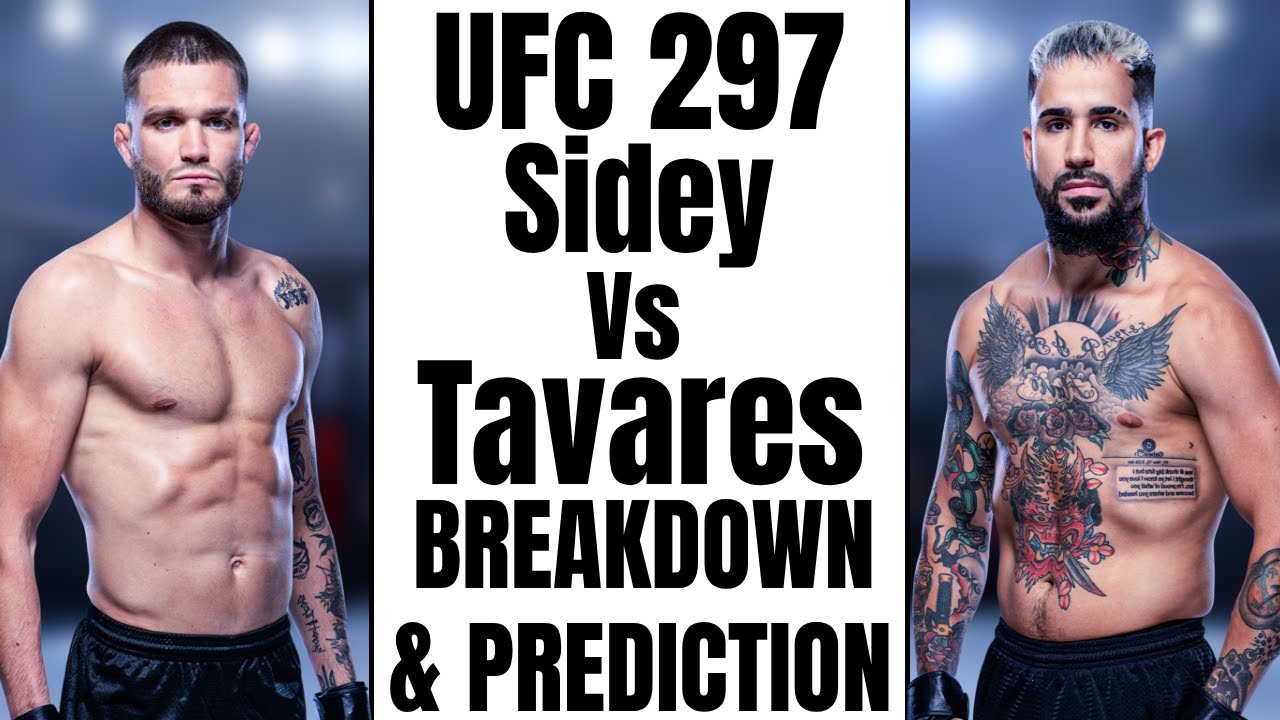 UFC 297: Serhiy Sidey Vs Ramon Tavares Breakdown And Prediction - YouTube