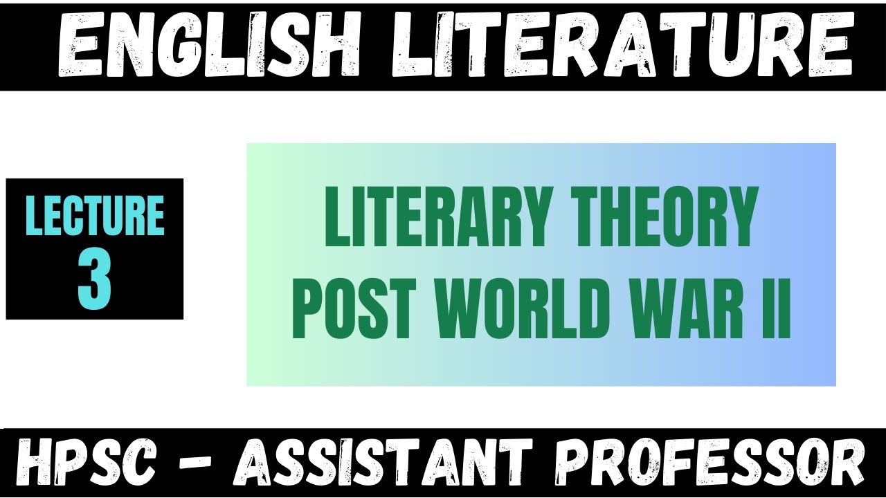 LITERARY THEORY POST WORLD WAR II - YouTube