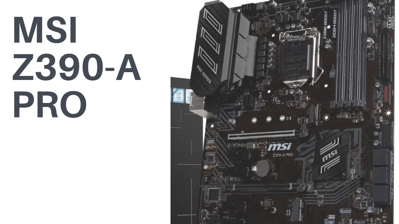 MSI Z390-A PRO motherboard unboxing - YouTube