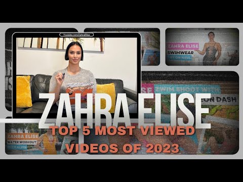 Top 5 Most Viewed Videos of 2023 | Zahra Elise - YouTube