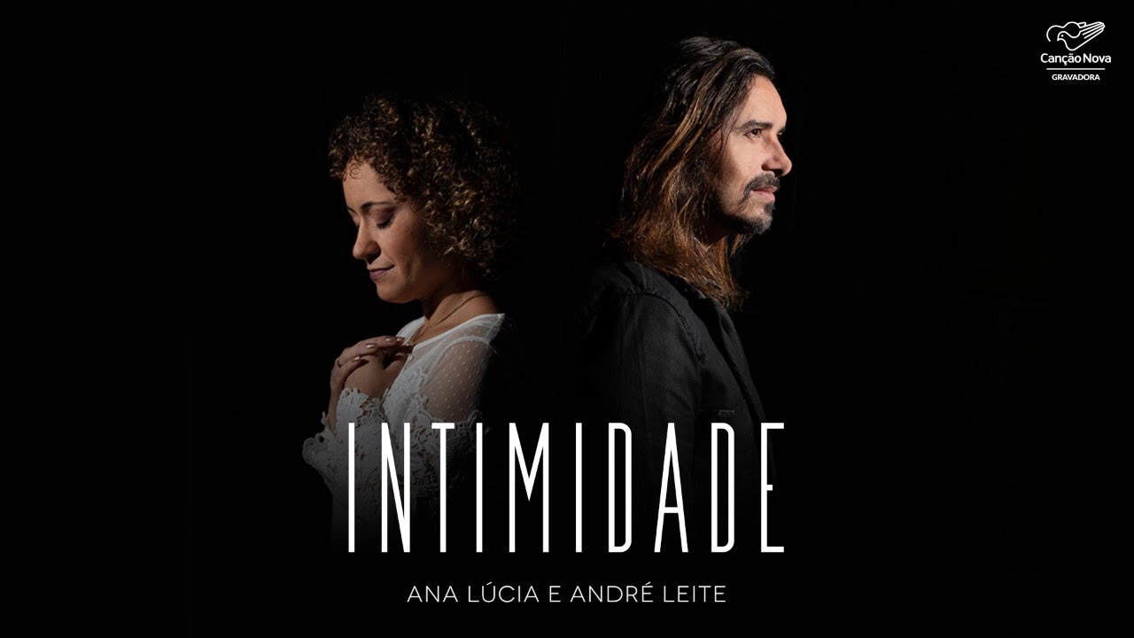 Ana Lúcia feat. André Leite - Intimidade (Clipe Oficial) - YouTube