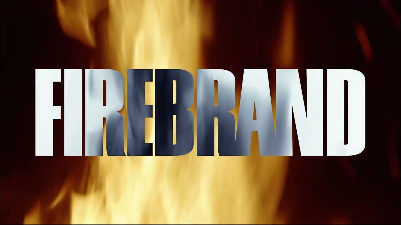 Firebrand Official Trailer YouTube firebrand-official-trailer-youtube