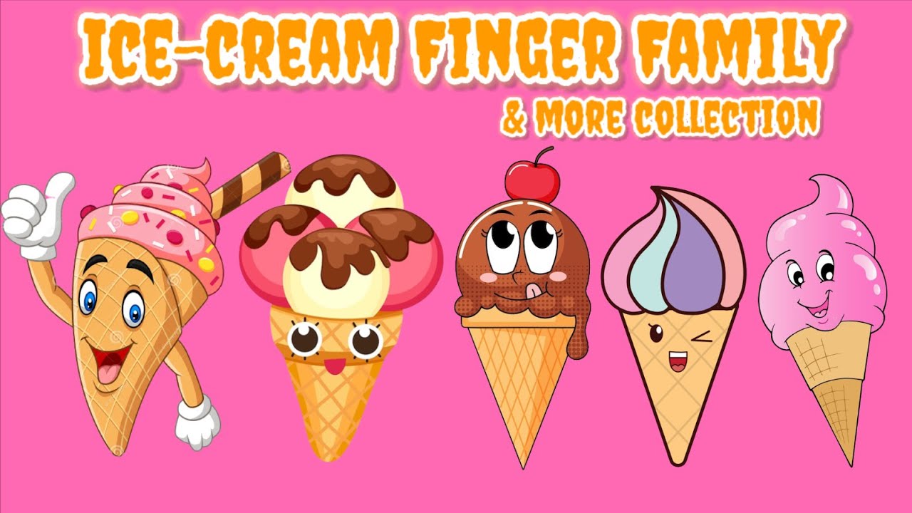 Ice Cream Finger Family & More Collection | Ice Cream Finger Family ...