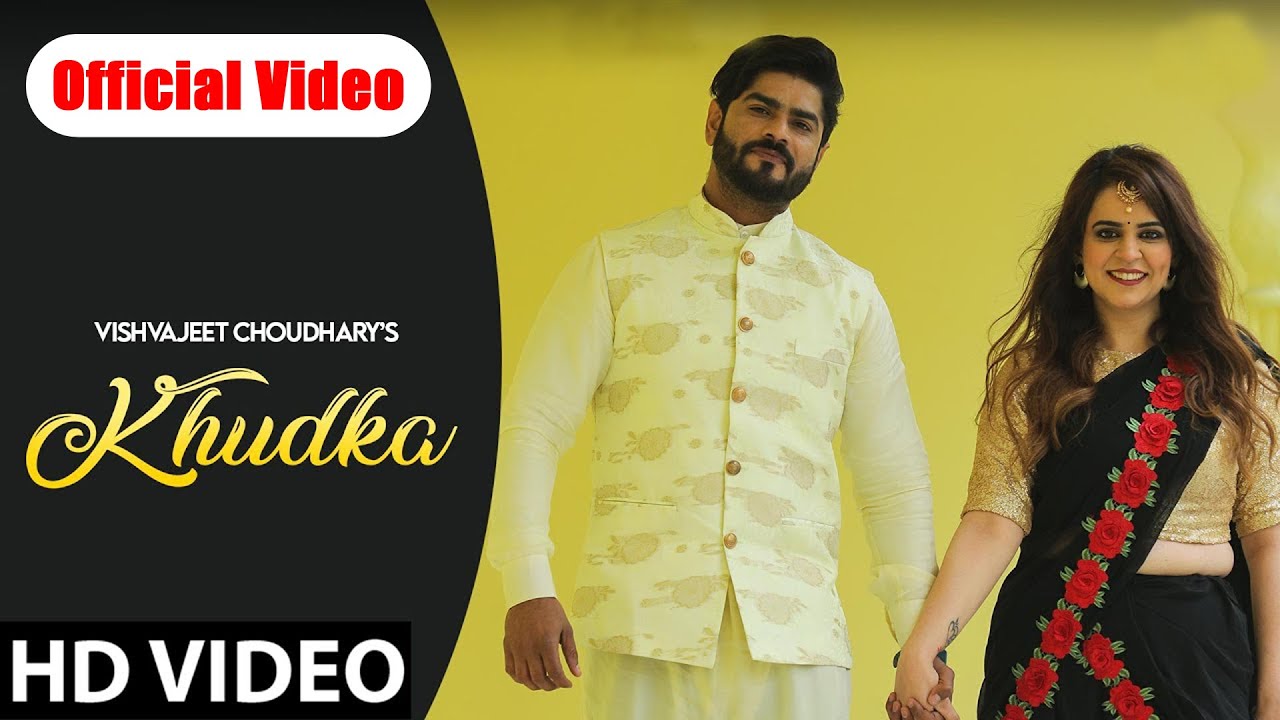 Khudka(Full Song)Vishvajeet Choudhary | Meher Gill | New Haryanvi Songs ...