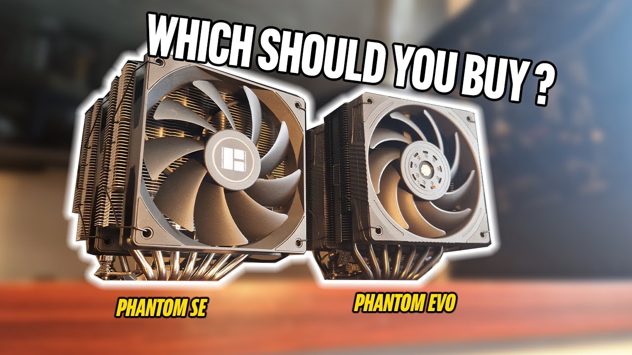 Phantom Spirit 120 EVO Vs Phantom Spirit 120 SE CPU Coolers - YouTube