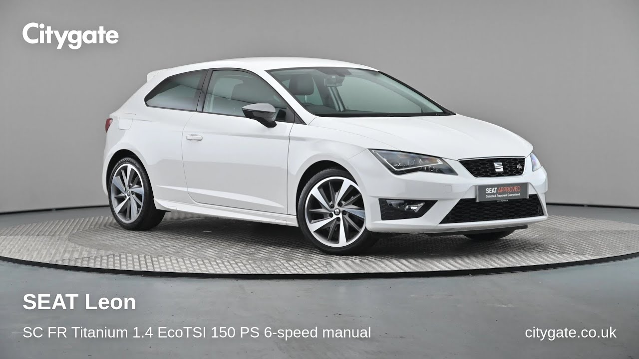 SEAT Leon - SC FR Titanium 1.4 EcoTSI 150 PS 6-speed manual - Citygate ...