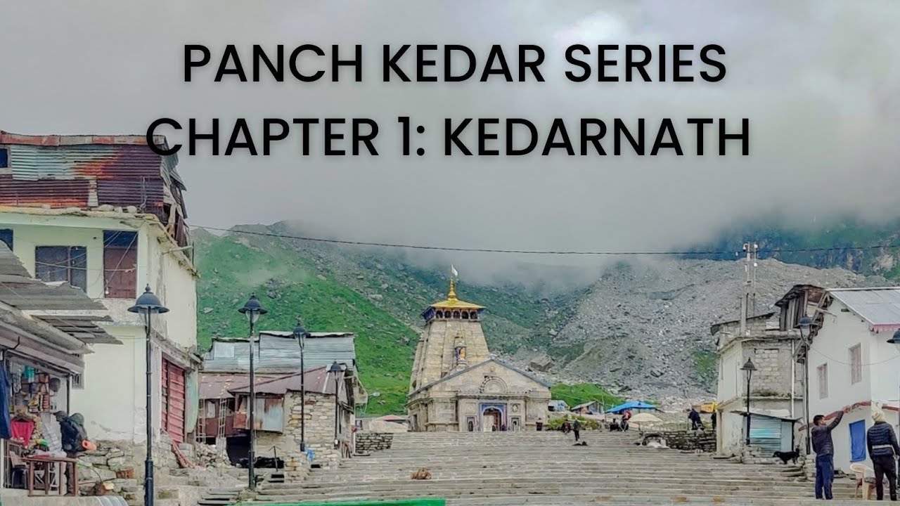 Panch Kedar Series | First Kedar| Kedarnath | Kedarvasi - YouTube
