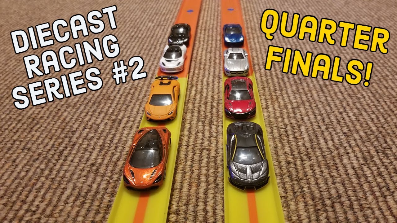 Diecast Racing Series #2 | Quarter Finals! - YouTube