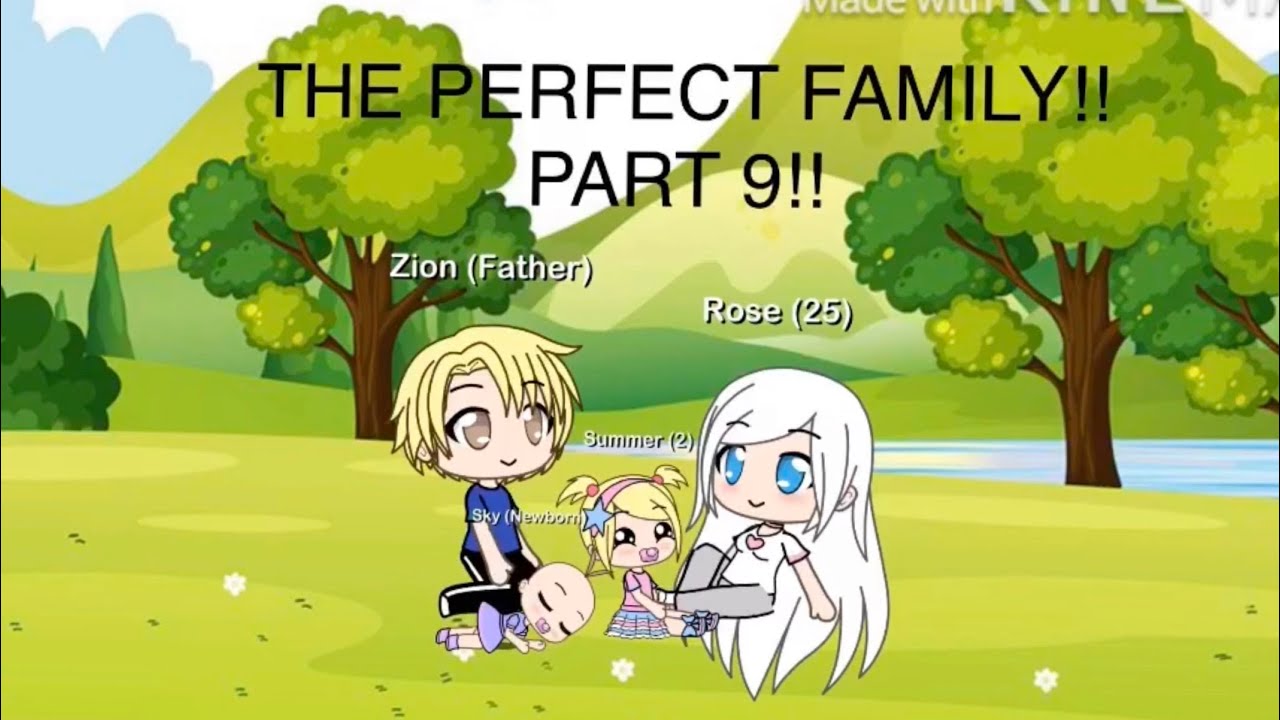 The Perfect Family/Gacha Mini Movie/ Part 9/ LAST PART! 🥳 - YouTube