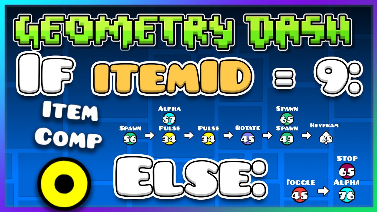 HOW to do NUMBER COMPARATION with ONE TRIGGER (Item Compare) | Geometry Dash 2.2 Editor Tutorial ...