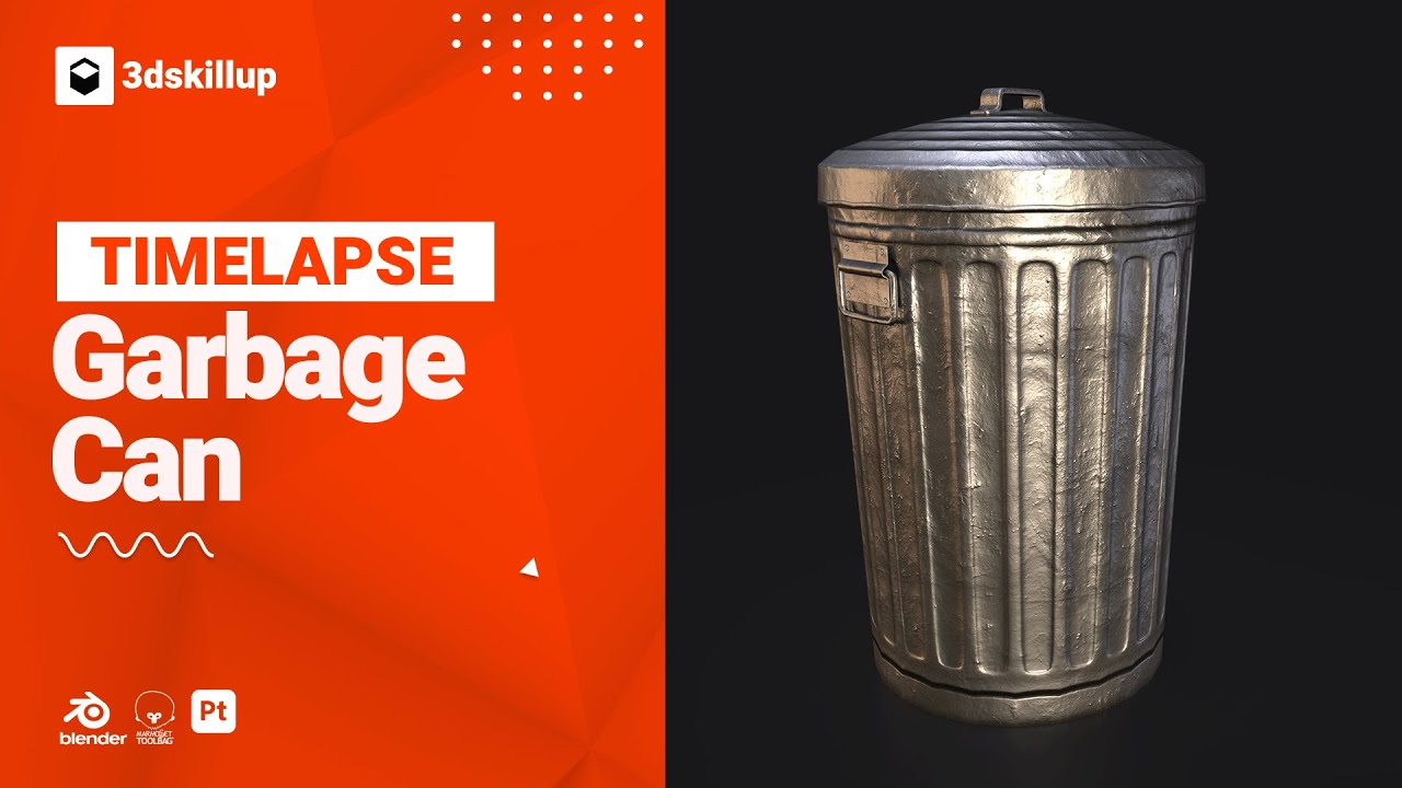 🗑️ Blender to Substance: Garbage Can Game Prop Timelapse | 3DSkillUp ...