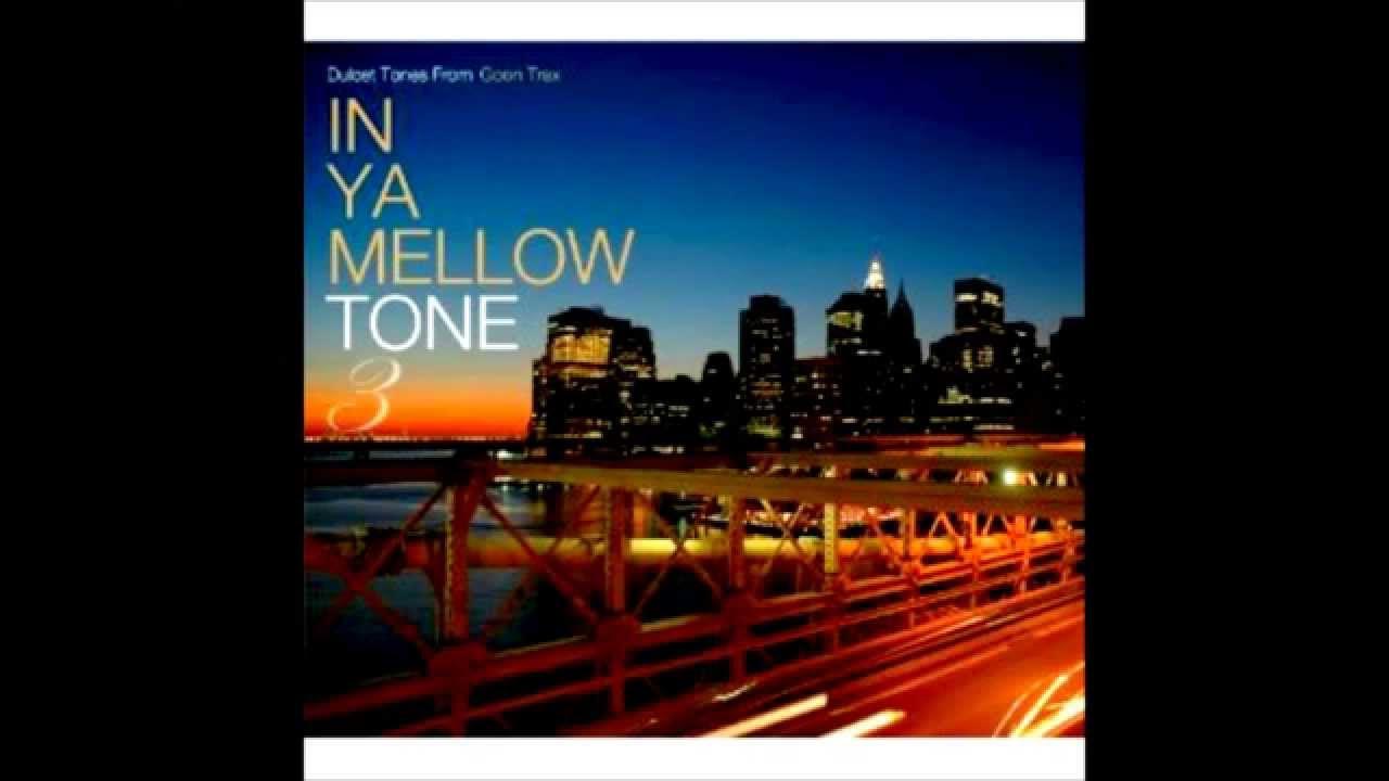 IN YA MELLOW TONE CLASSIC MIX mix by DJ PIRO ( IN YA MELLOW TONE DJ CREW ) - YouTube