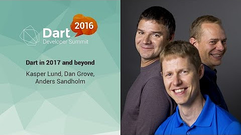Dart Developer Summit 2016 - YouTube