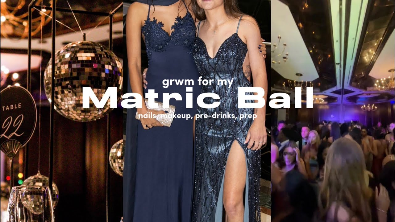 grwm for my matric ball 🪩🥂 (prom) - YouTube
