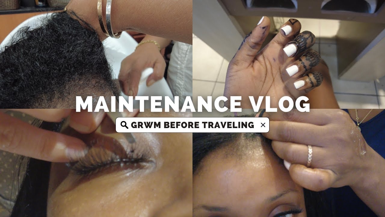 MAINTENANCE VLOG: GRWM BEFORE TRAVELING TO HOUSTON, TX - YouTube