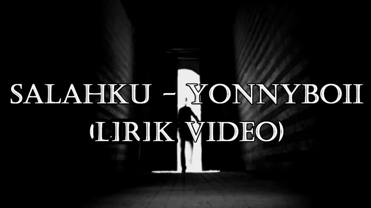 SALAHKU - Yonnyboii (VIDEO LIRIK) - YouTube