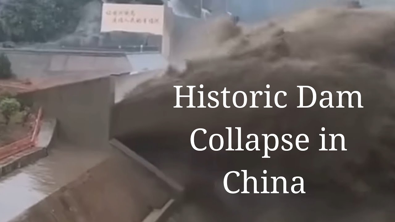Historic Dam Collapse in China – Devastating Floods, Families Missing ...