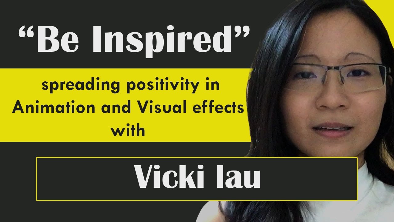 VFX Interviews | Be Inspired - Spreading Positivity in animation and ...