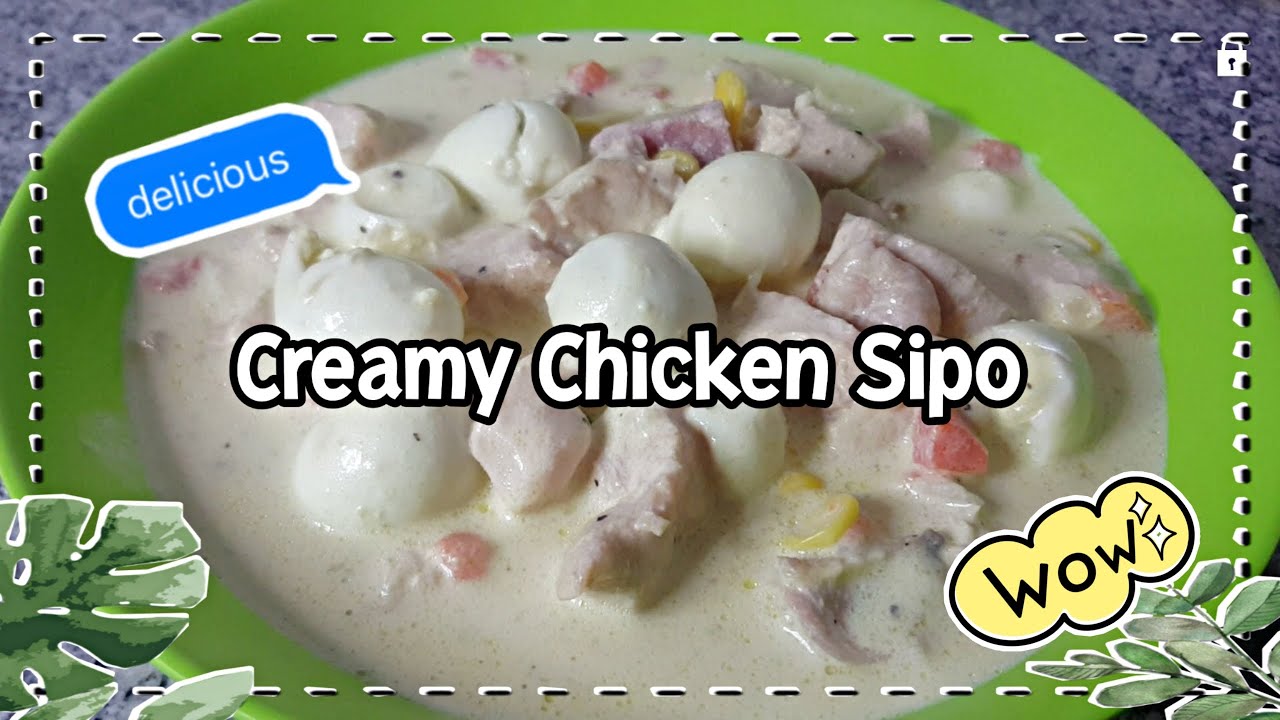 Creamy Chicken Sipo Egg Recipe (kapampangan dish) | Quick and Easy ...