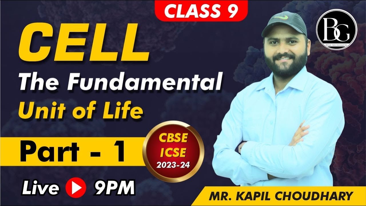 CELL - THE FUNDAMENTAL UNIT OF LIFE Part 1 | NCERT Class 9th Science ...