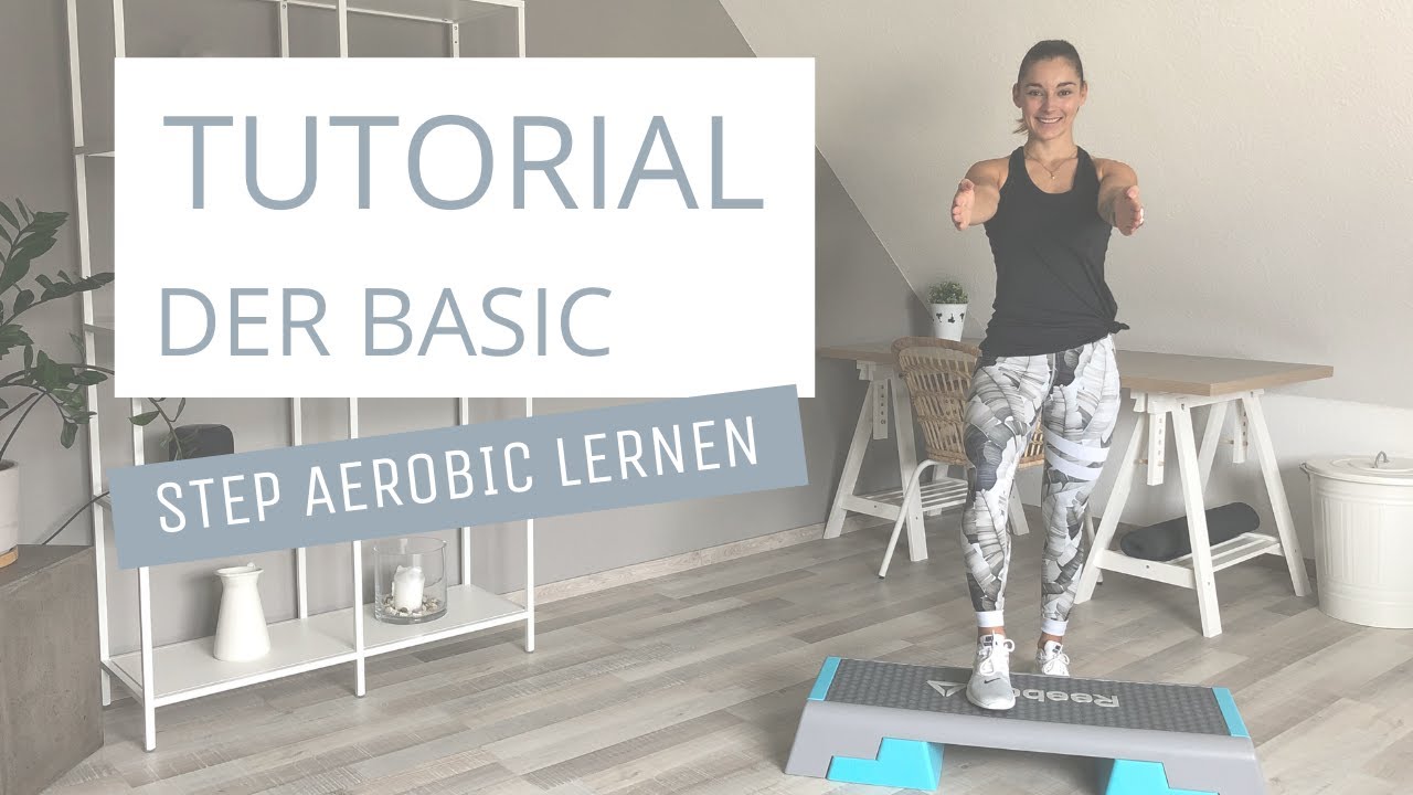 Der Basic // Tutorial // Step Aerobic lernen // Schritt für Schritt ...