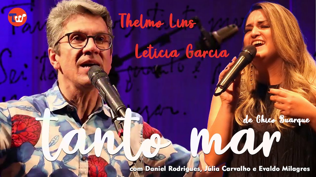 THELMO LINS e LETÍCIA GARCIA em TANTO MAR - YouTube