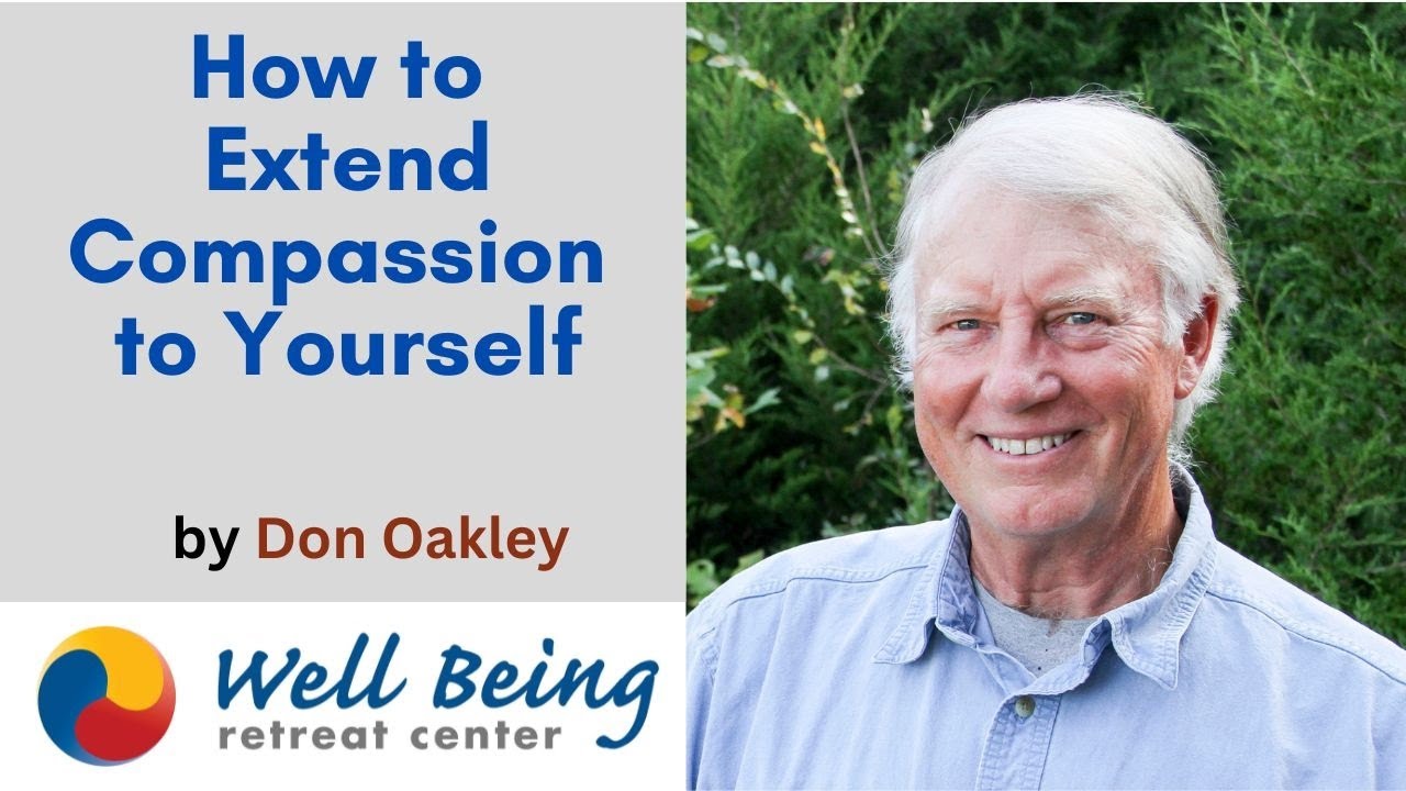 How to Extend Compassion to Oneself - YouTube